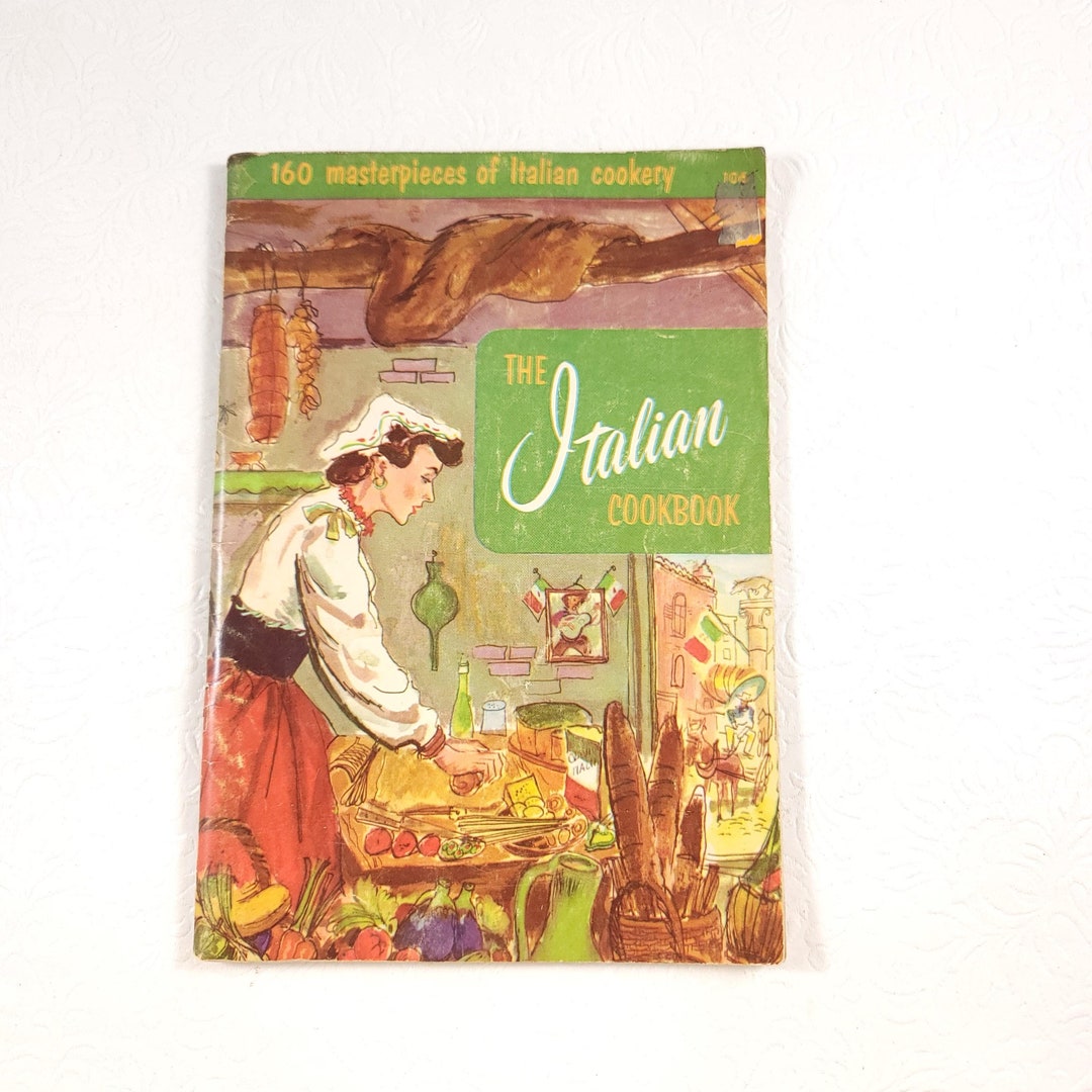 Culinary Arts Institute the Italian Cookbook 1972 Vintage Cookbook 160 ...