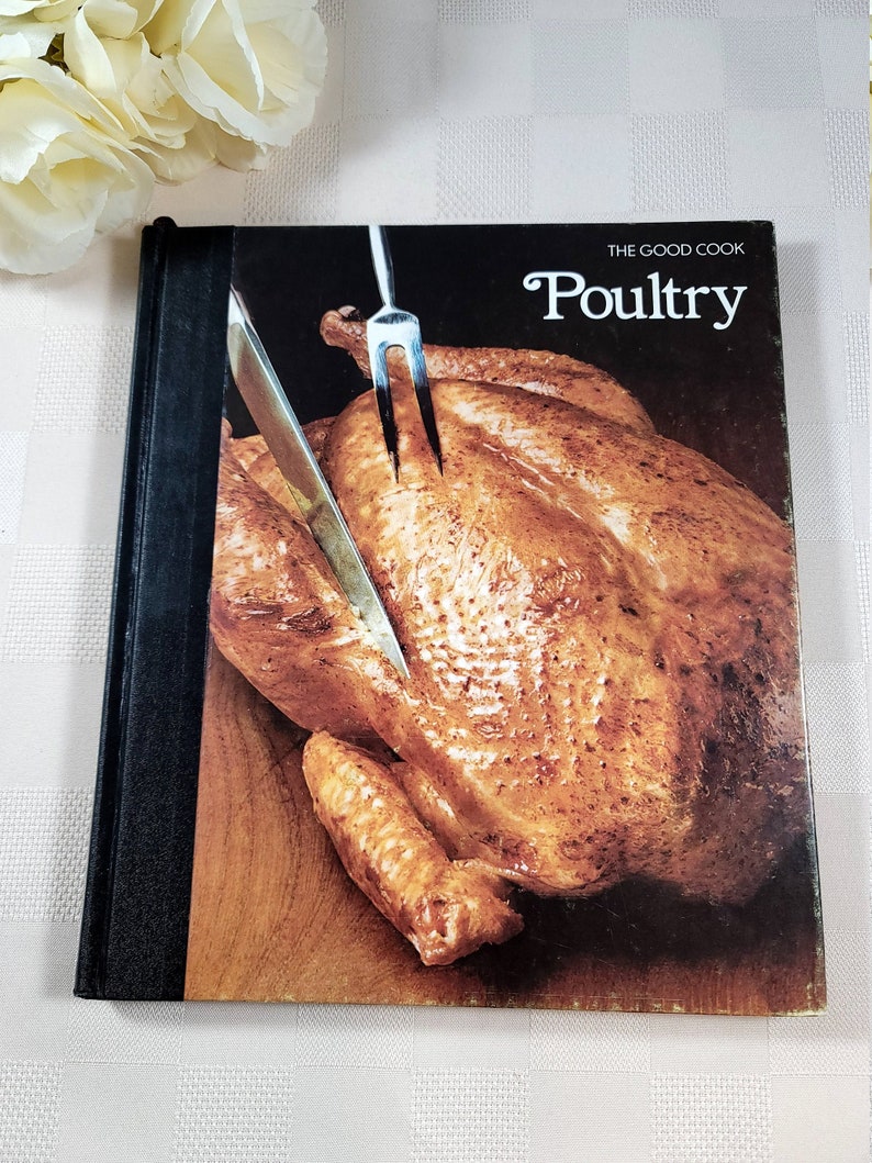 Time Life the Good Cook POULTRY Cookbook 1979 Techniques and - Etsy