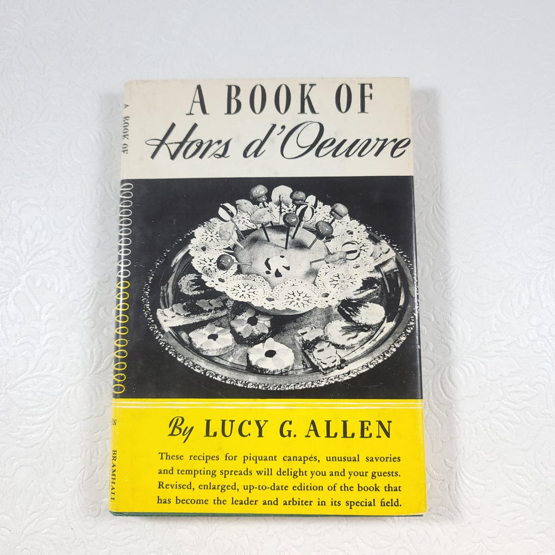 Vintage 1941 / A Book of Hors D'oeuvre Cookbook / Lucy G. Allen / 1940s ...