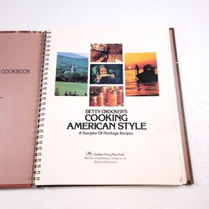 Betty Crocker's Cooking American Style A Sampler of Heritage Recipes ...