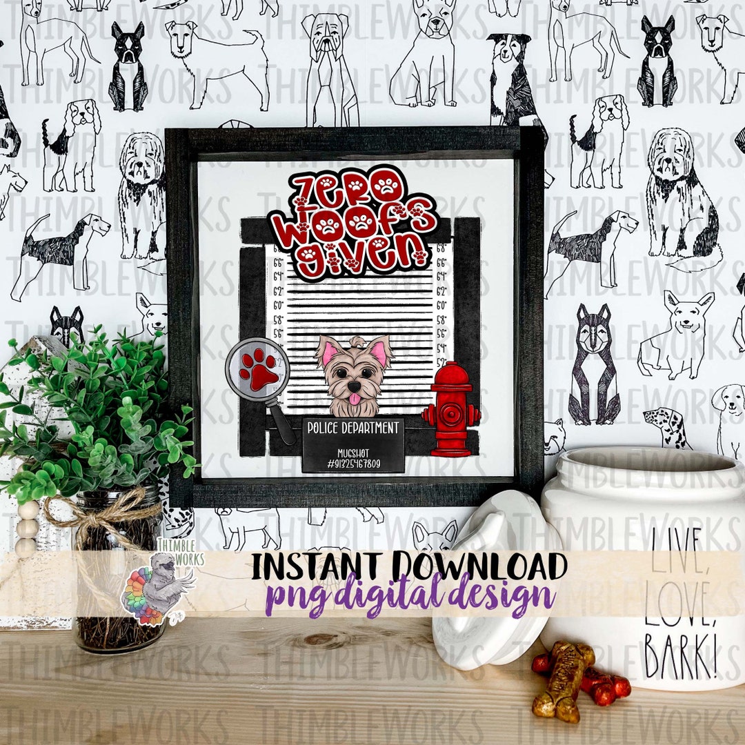 Zero Woofs Given Yorkie Sublimation Design - Dog PNG - Pet PNG - Dog ...