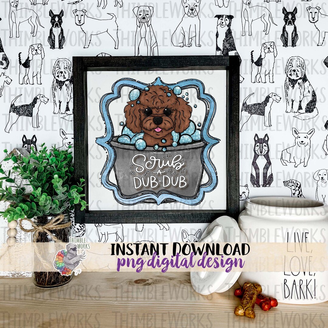 Scrub a Dub Dub Toy Poodle Sublimation Design - Dog PNG - Pet PNG - Dog ...