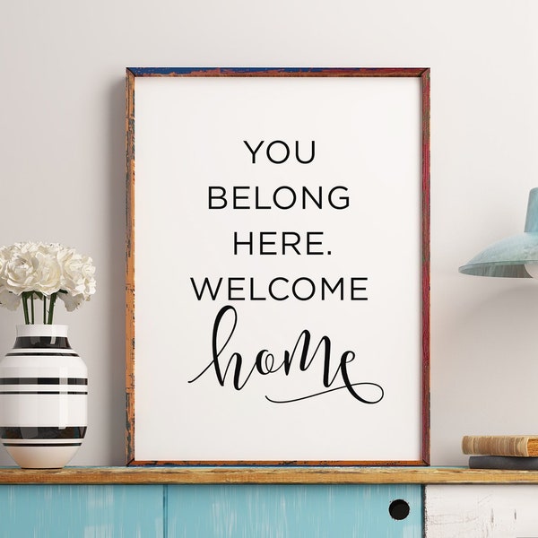 Welcome Home You Belong Here Sign - Etsy