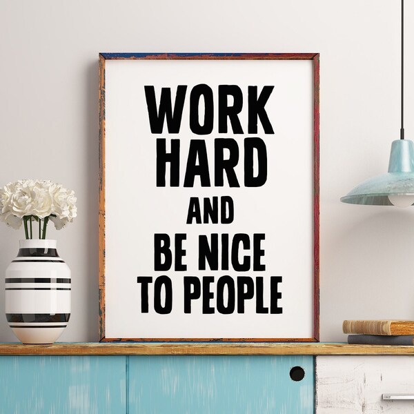 Work Hard and Be Nice to People - Etsy