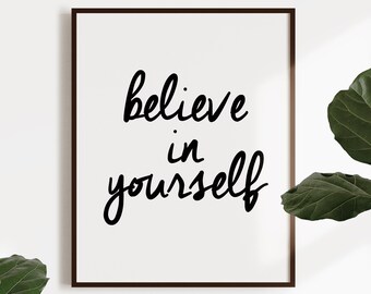 Believe in Yourself Poster - Etsy