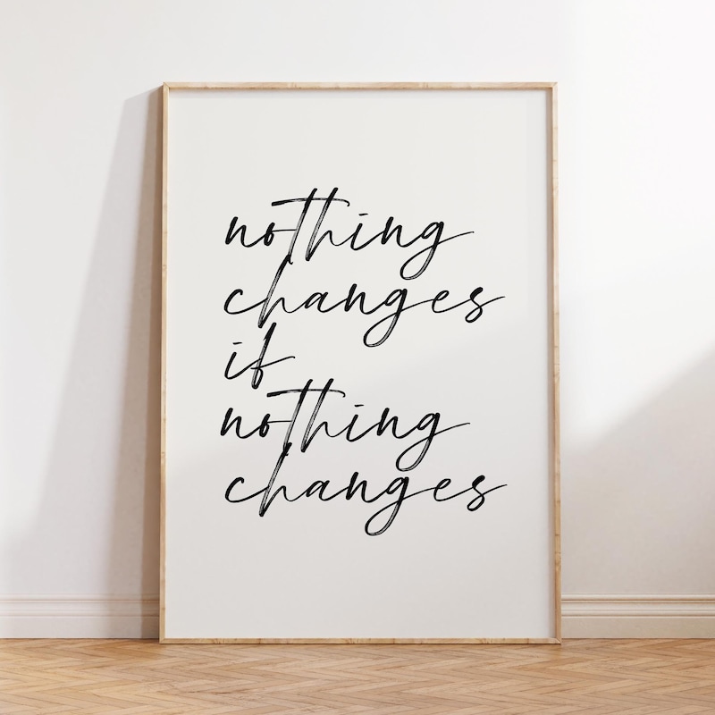 If Nothing Changes - Etsy