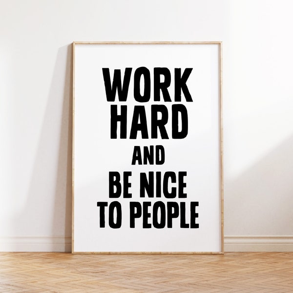 Work Hard and Be Nice to People - Etsy