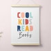 Cool Kids Read Books, Read Corner Printable Art, Classroom Posters ...