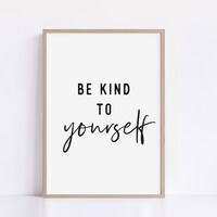 Be Kind to Yourself - Etsy