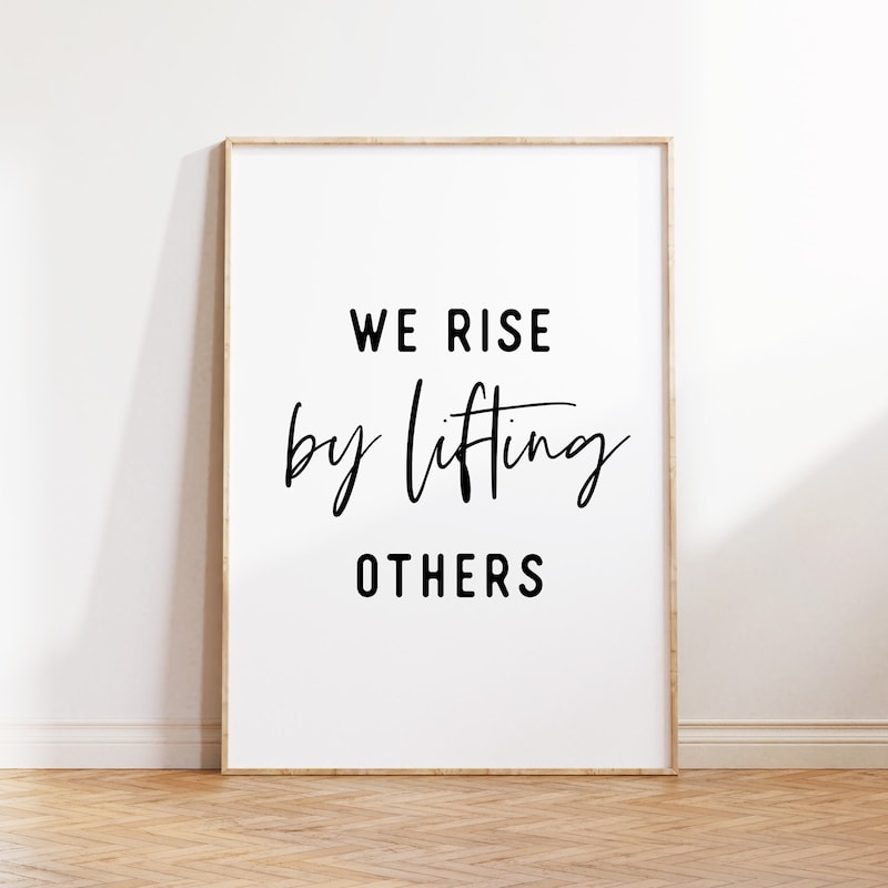 We Rise by Lifting Others - Etsy