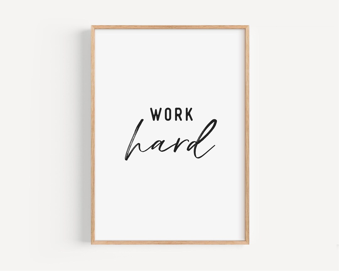 Work Hard Poster, Motivational Printable Wall Art, Inspirational Office ...