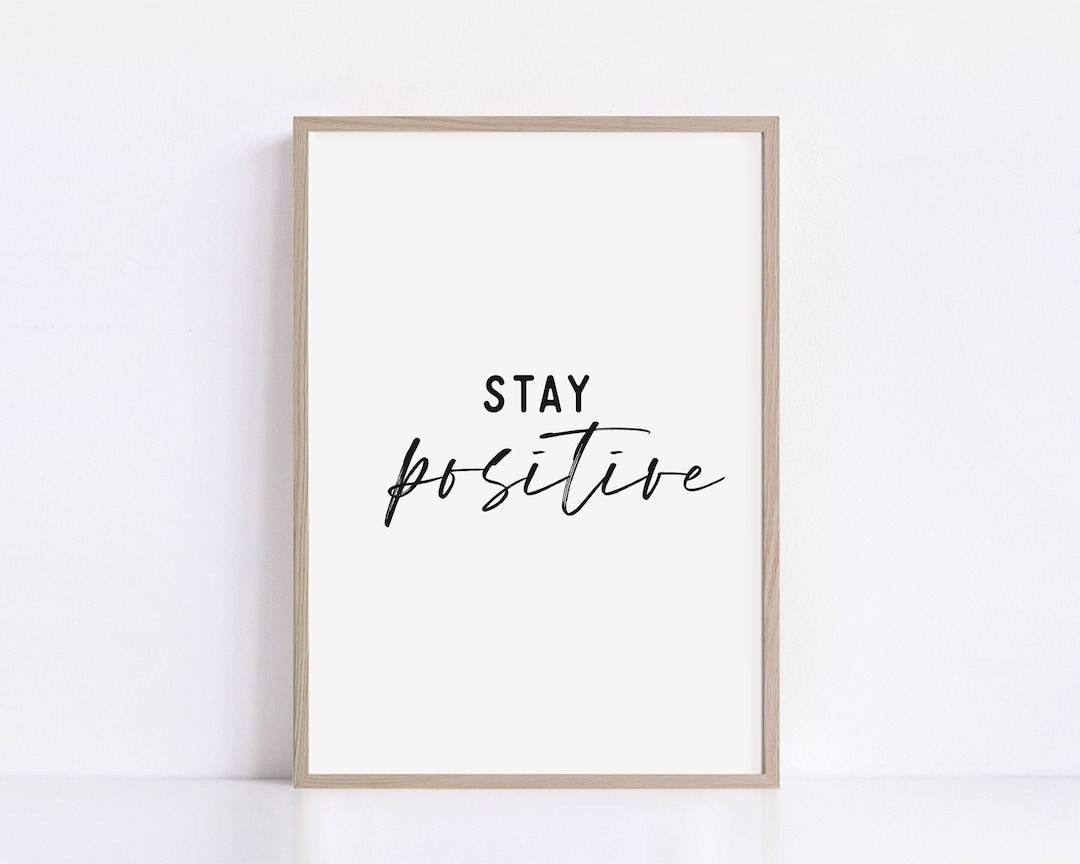 Stay Positive Poster Office Wall Art Printable Office Decor ...