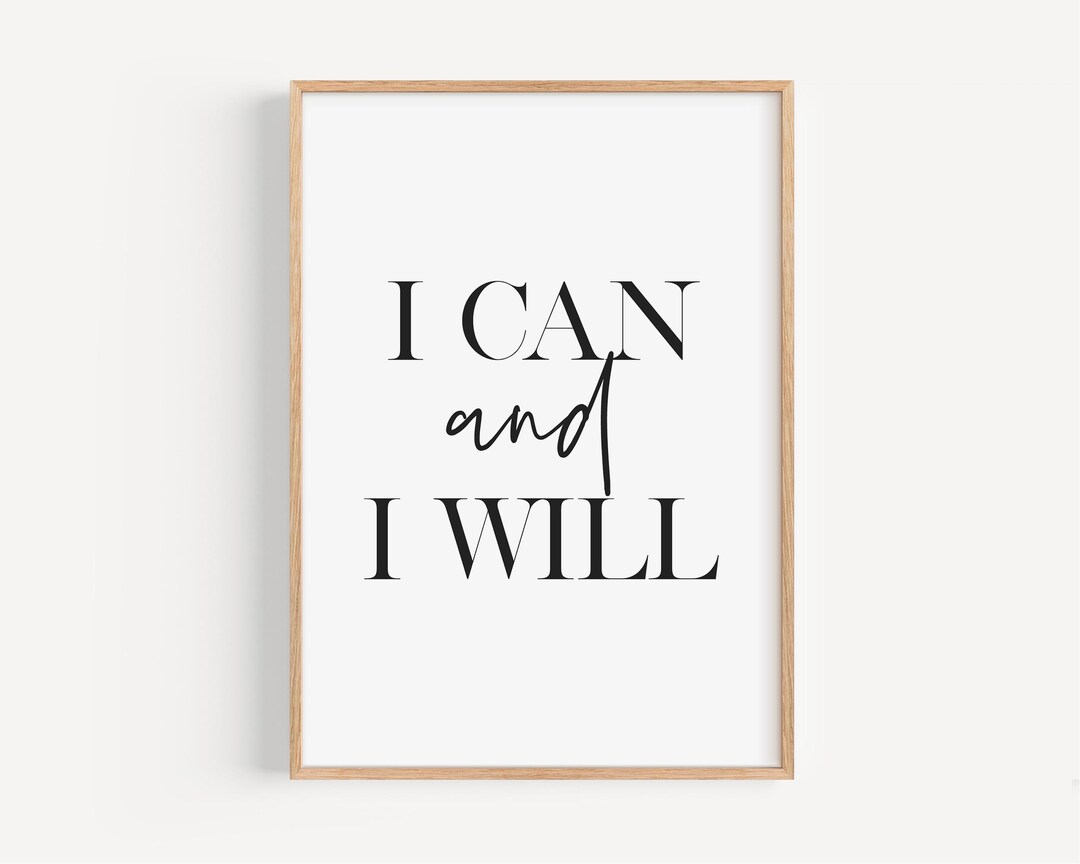 Inspirational Quotes Wall Art, I Can and I Will Poster, Motivational ...