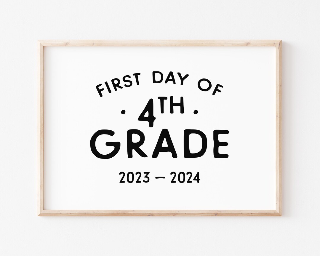 4th Grade First Day of School Sign Printable First Day of - Etsy