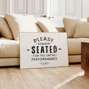 Funny Bathroom Signs Please Remain Seated Funny Bathroom - Etsy