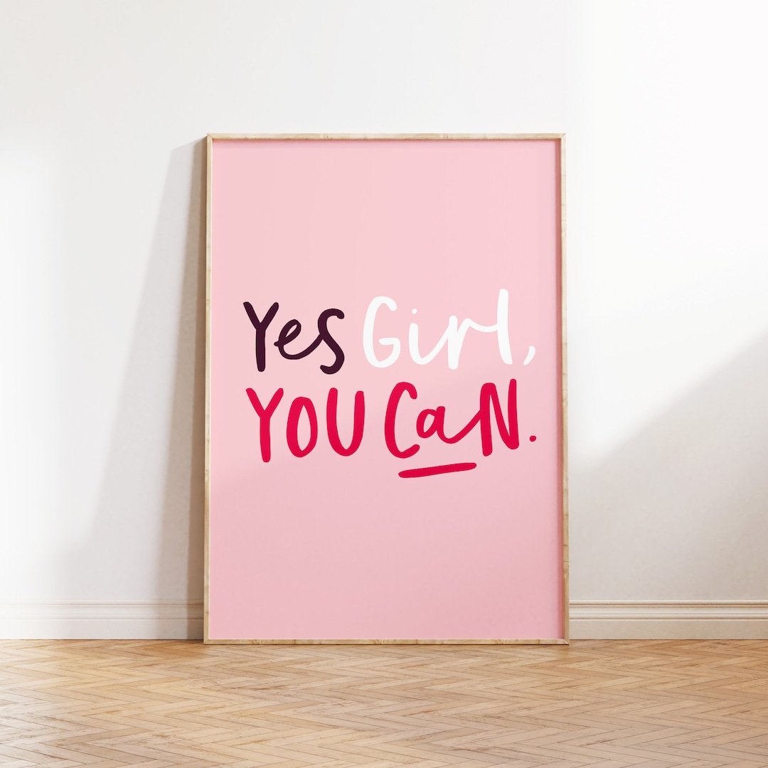 Yes Girl You Can Printable Wall Art, Girly Quote Art for Girls Bedroom ...