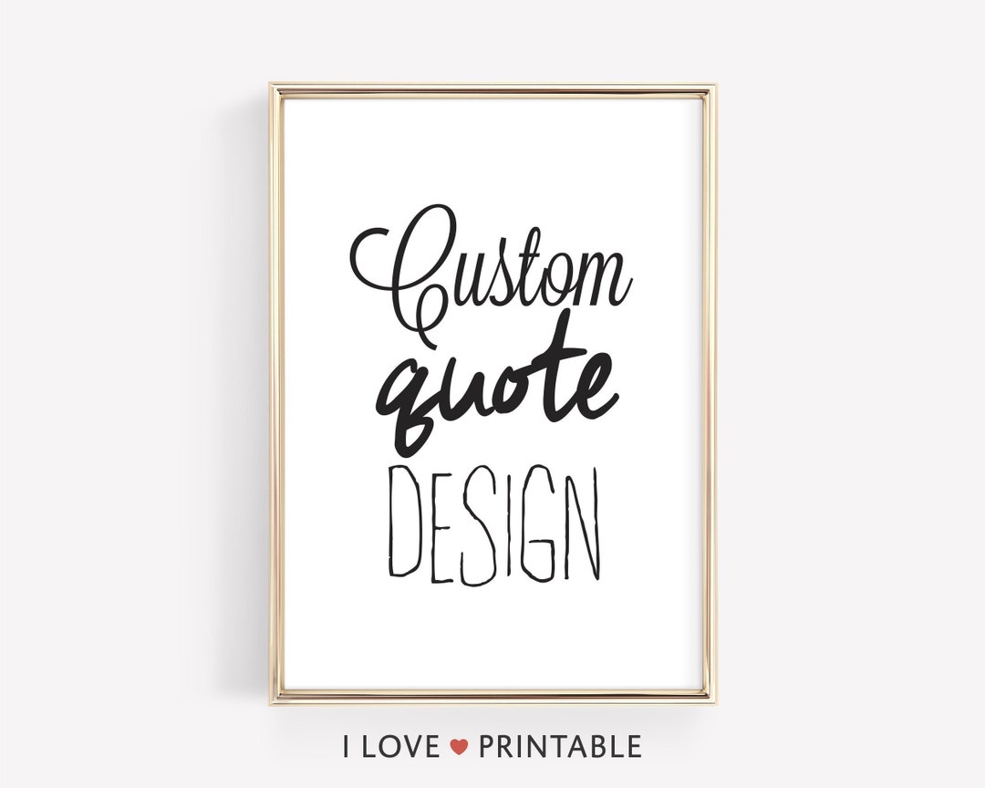 Custom Quote Art, Printable Art, Printable Quote Print, Personalized ...