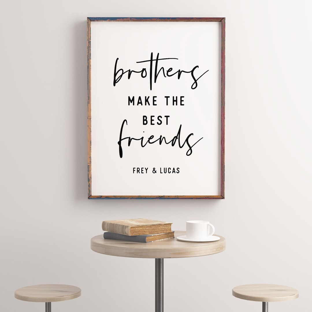 Brothers Make the Best Friends Brother Gift Printable Art - Etsy