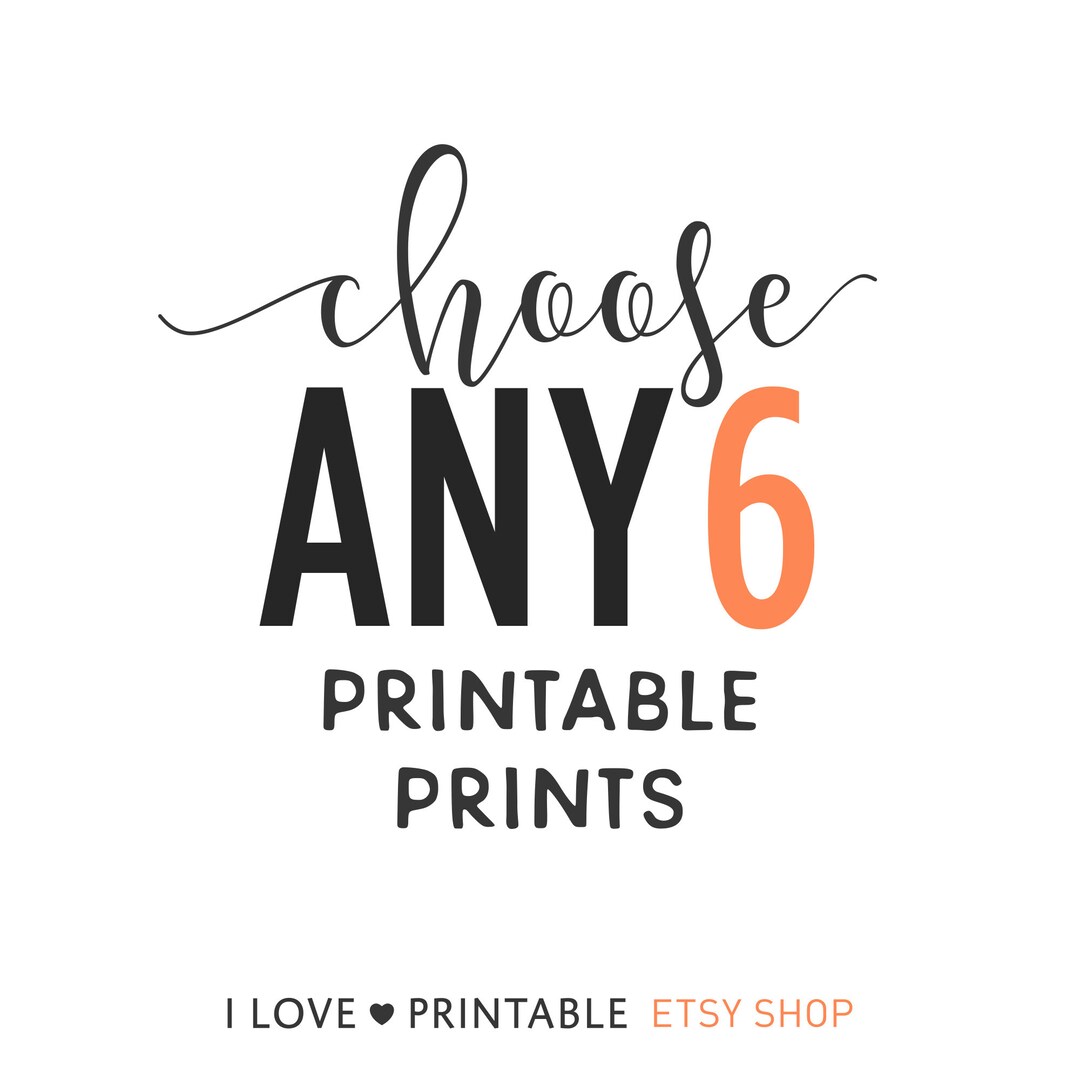 Choose Any 6 Prints, Printable Art, Printable Set of 6, Digital ...