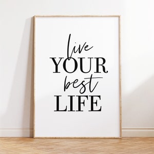 Live Your Best Life, Digital Print, Printable Art, Wall Art Print ...