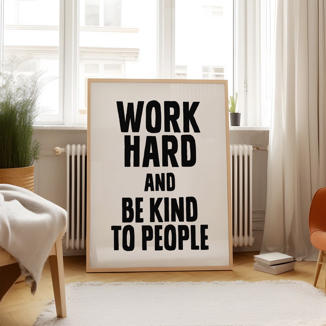 Work Hard Be Kind Print, Inspirational Office Decor (digital Download ...