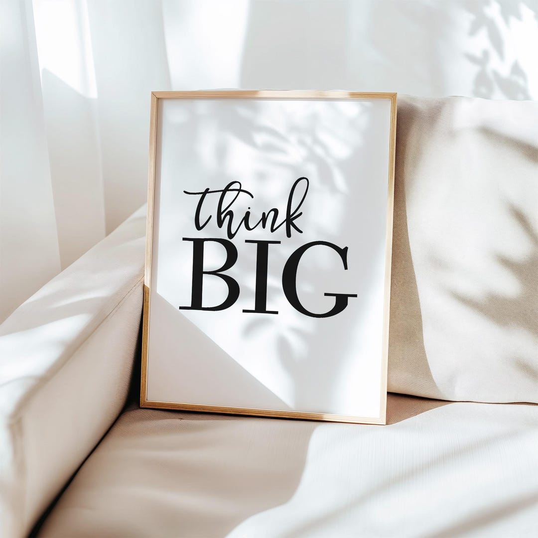 Think Big: Motivational Wall Art Printable - Inspirational Quote Poster ...