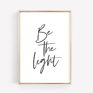 Motivational Quotes Wall Art, Be the Light Printable Wall Art ...