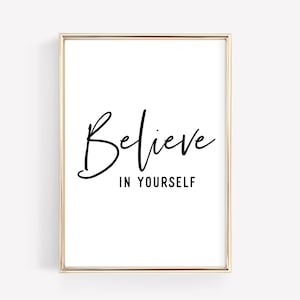 Believe in Yourself Printable Wall Art Inspirational Quote Print Self ...