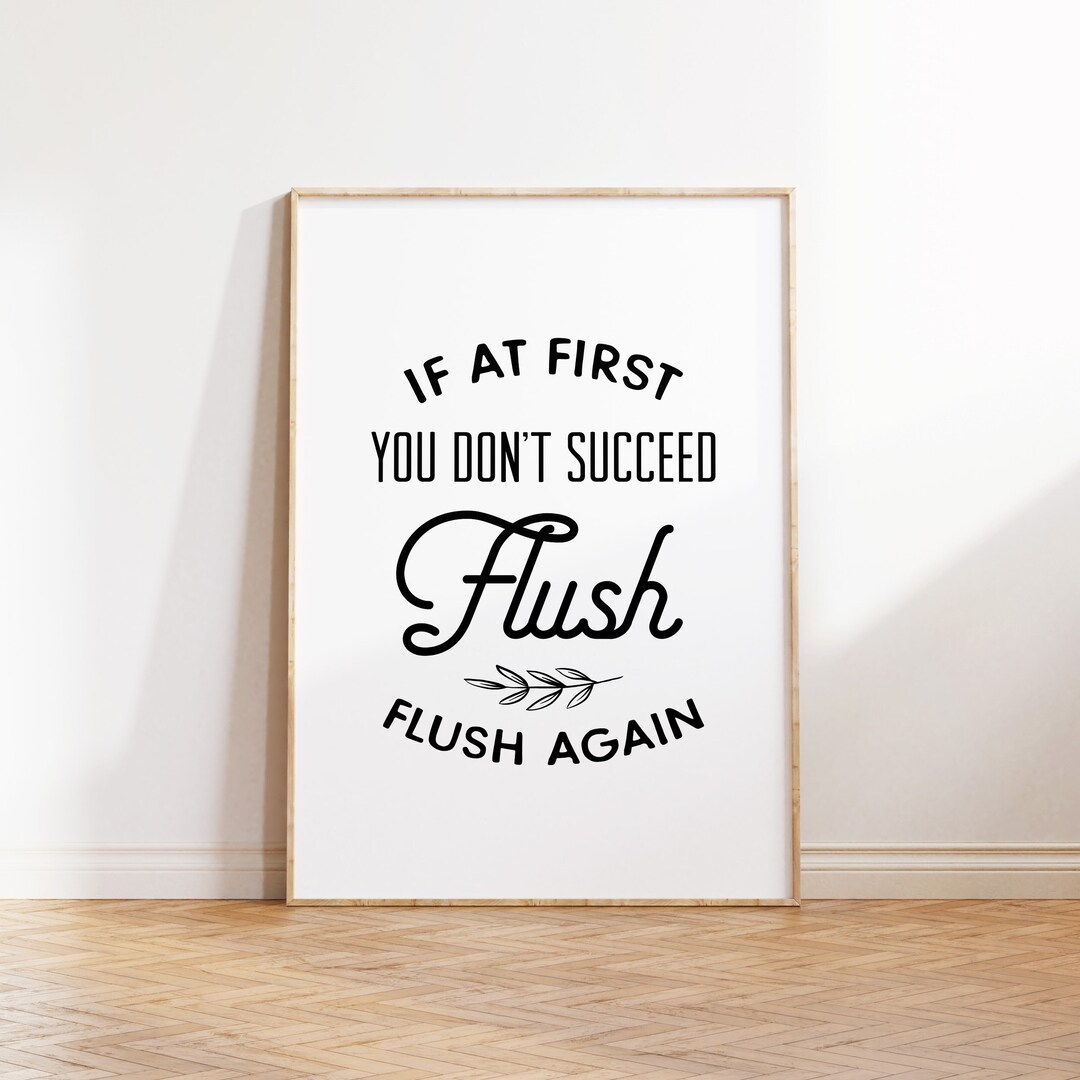 Flush Flush Again Bathroom Decor, Funny Bathroom Sign, Printable Wall Art, Bathroom Wall Decor ...