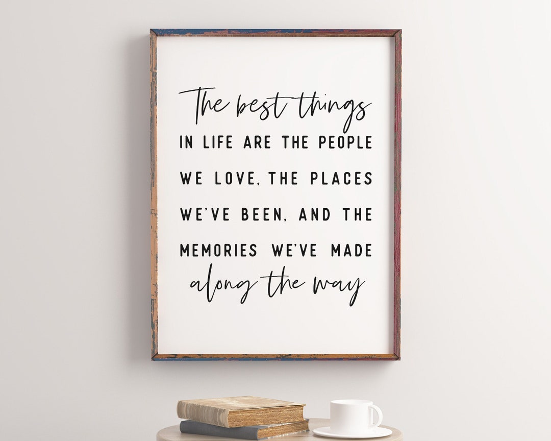 The Best Things in Life, Printable Wall Art, Inspirational Quote ...