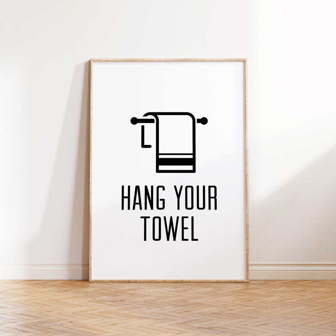 Printable Restroom Sign, Hang Your Towel, Bathroom Rules Wall Art, Kids ...
