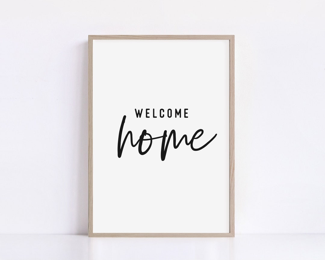 Welcome Home Printable Wall Art, Welcome to Our Home Art Print, New ...