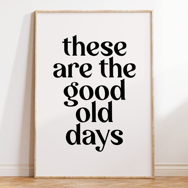 These Are the Days Print - Etsy