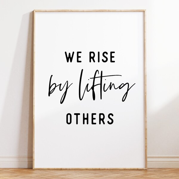 We Rise by Lifting Others - Etsy