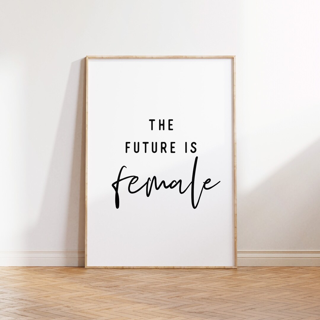 Girl Home Office Decor, the Future is Female Instant Download Art, Gift ...