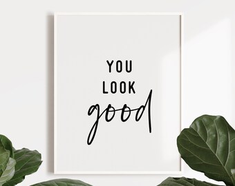 You Look Good | Etsy