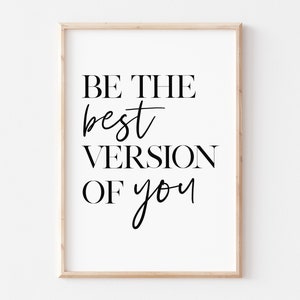 Printable Wall Art Prints, Be the Best Version of You, Home Decor ...