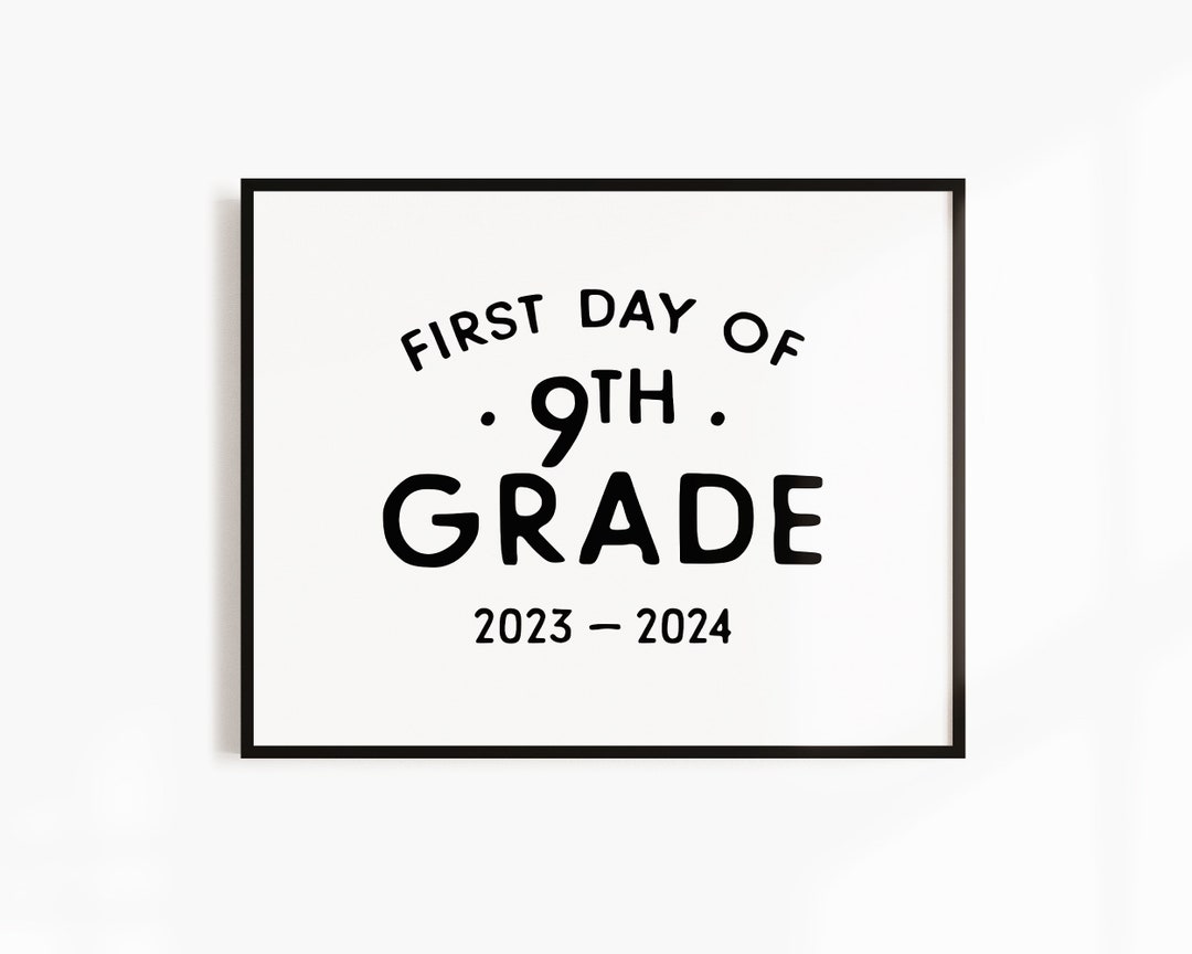 First Day of School Printable First Day of Ninth Grade Sign - Etsy