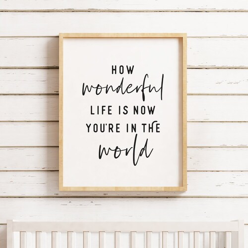 HOW WONDERFUL LIFE is Now That You're in the World - Etsy