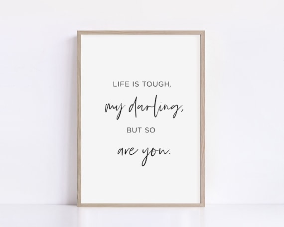 Tough Nature Quotes Premium Vector | Life Is Tough But So Are You