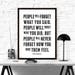 Printable Quote Art, Inspirational Print, People Will Never Forget How ...