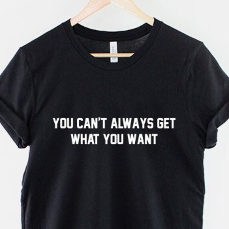You Can't Always Get - Etsy
