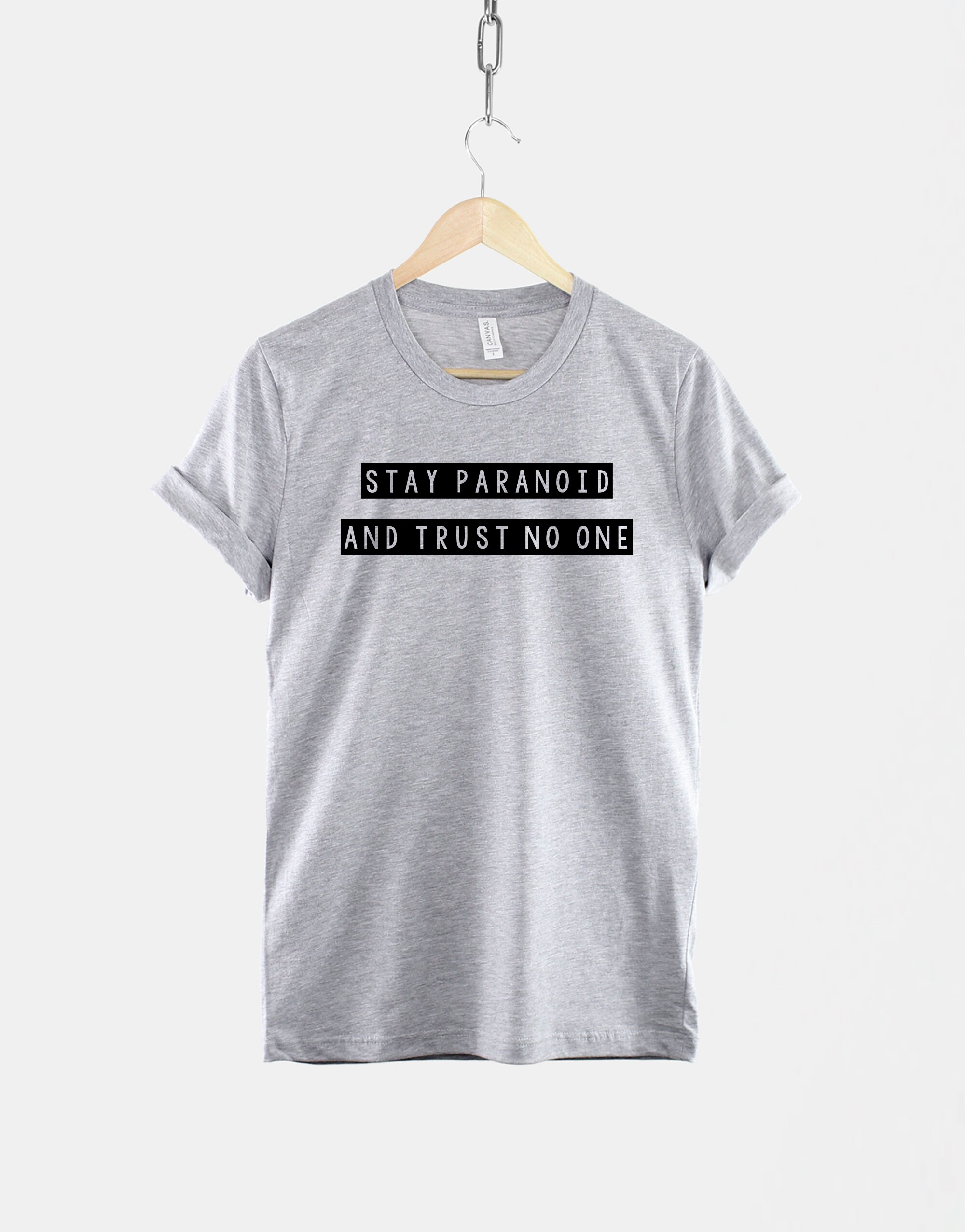 Stay Paranoid and Trust No One Tshirt / Anti Social T Shirt | Etsy