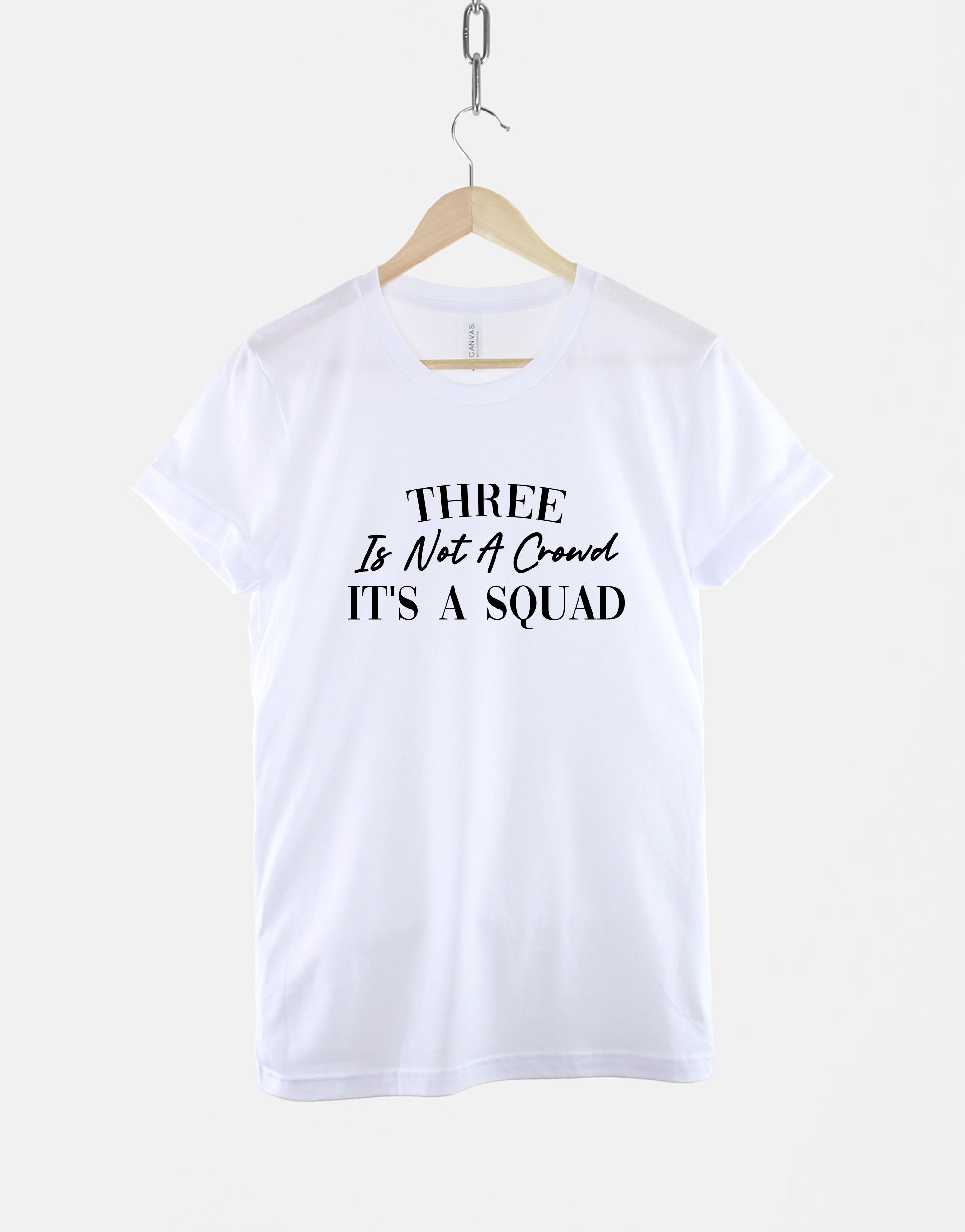 Best Friends Matching T-Shirt / Three Is Not A Crowd It's | Etsy