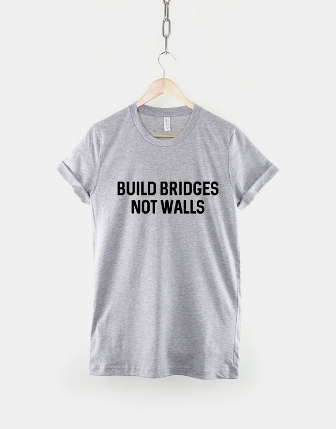 Build Bridges Not Walls Slogan T-shirt - Etsy