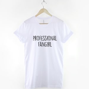 Professional Fangirl T-shirt Fan Girl Shirt - Etsy