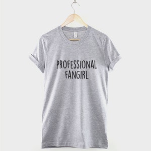 Professional Fangirl T-shirt - Fan Girl Shirt - Etsy