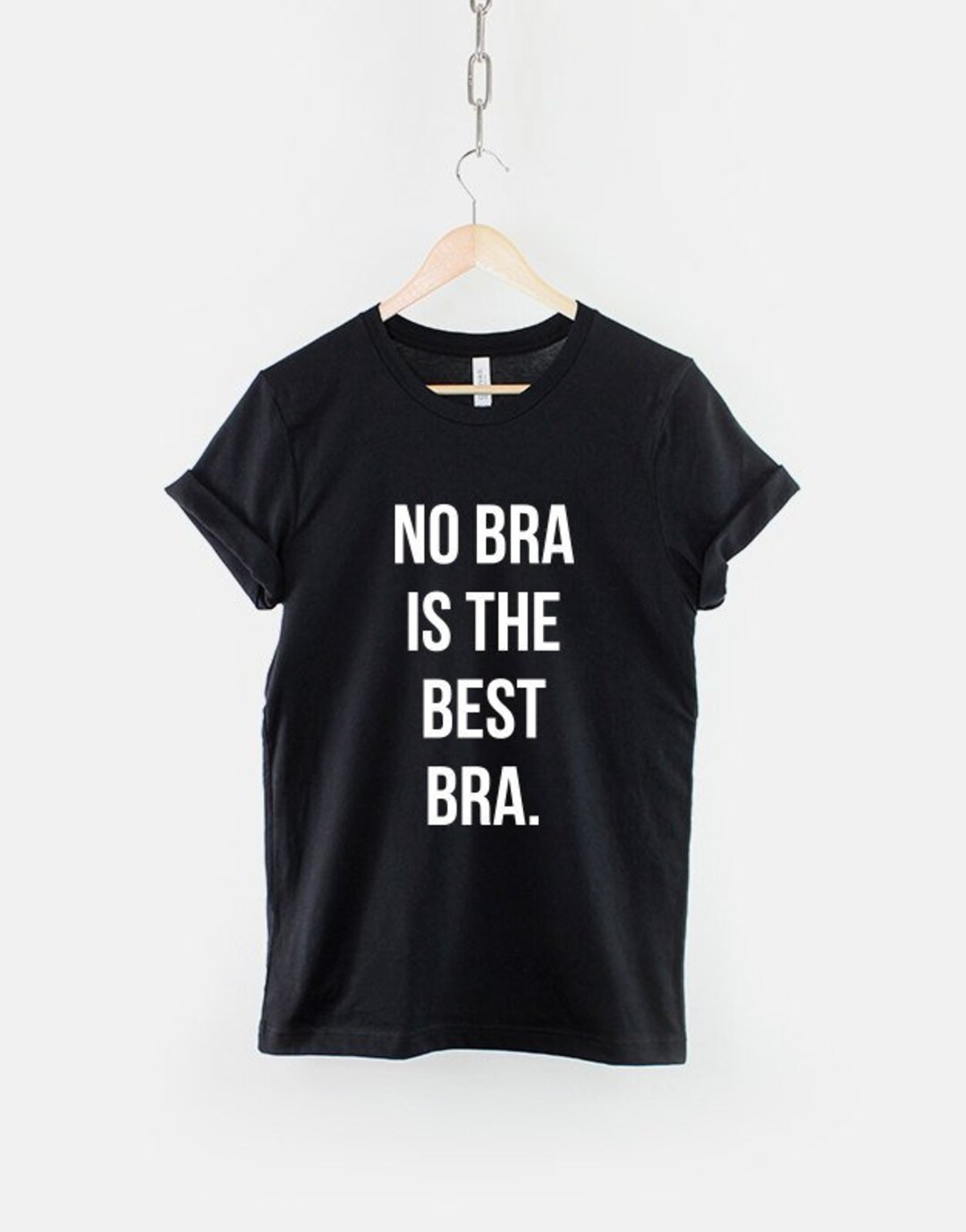 No Bra is the Best Bra T-shirt Fashion Selfie Slogan T Shirt - Etsy UK
