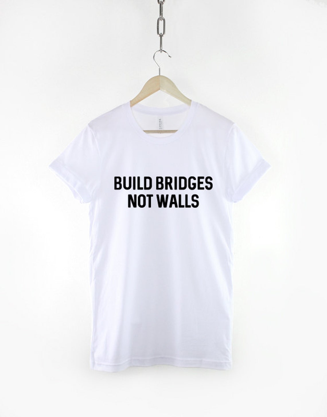 Build Bridges Not Walls Slogan T-shirt - Etsy UK