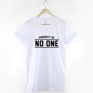 Property of No One Single Ladies Girls Womens Slogan T-shirt - Etsy